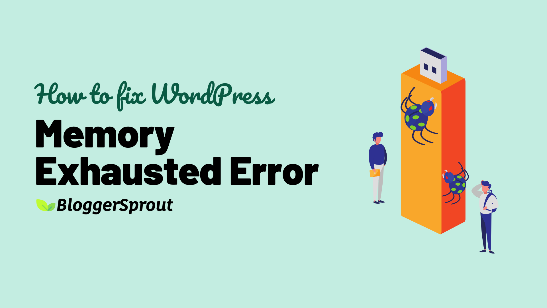 How to Fix the WordPress Memory Exhausted Error 2024 - BloggerSprout